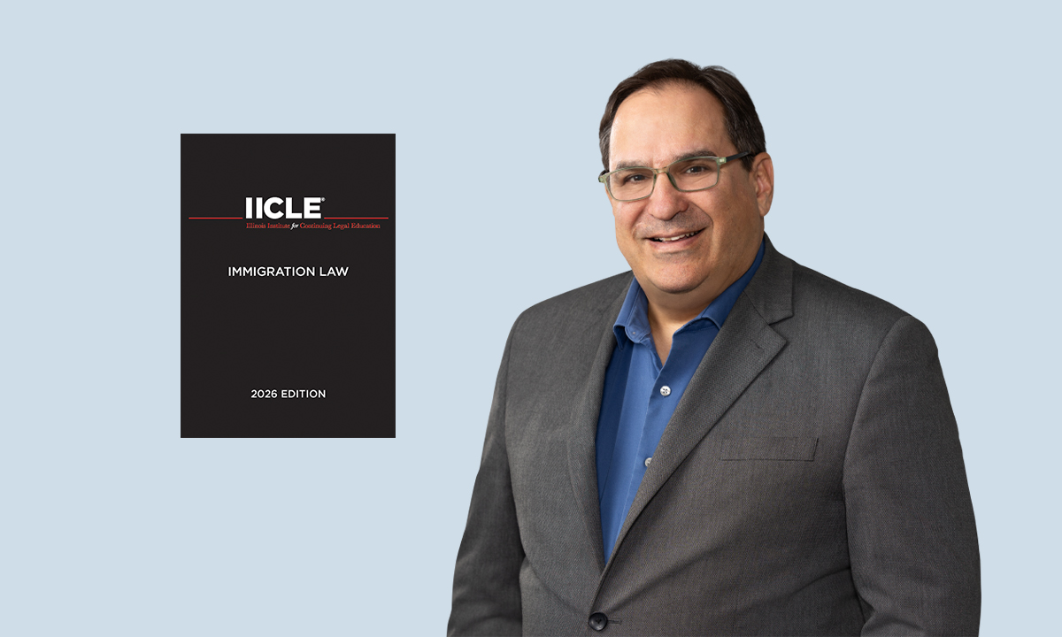 Ian Wagreich Authors a Chapter in the IICLE’s 2026 “Immigration Law ...